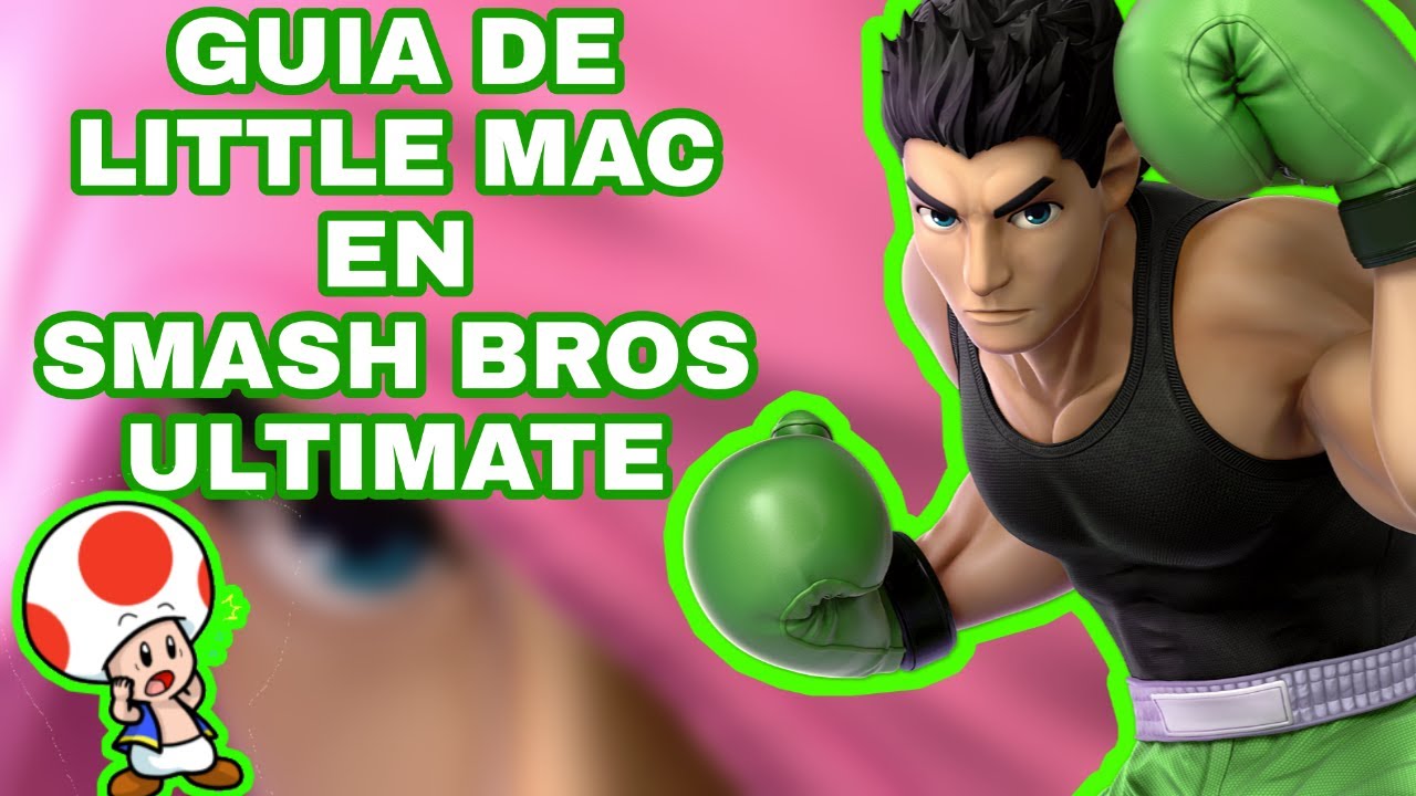 ¿Cómo usar a Little Mac en Super Smash Bros. Ultimate? Videoguía Nivel ...