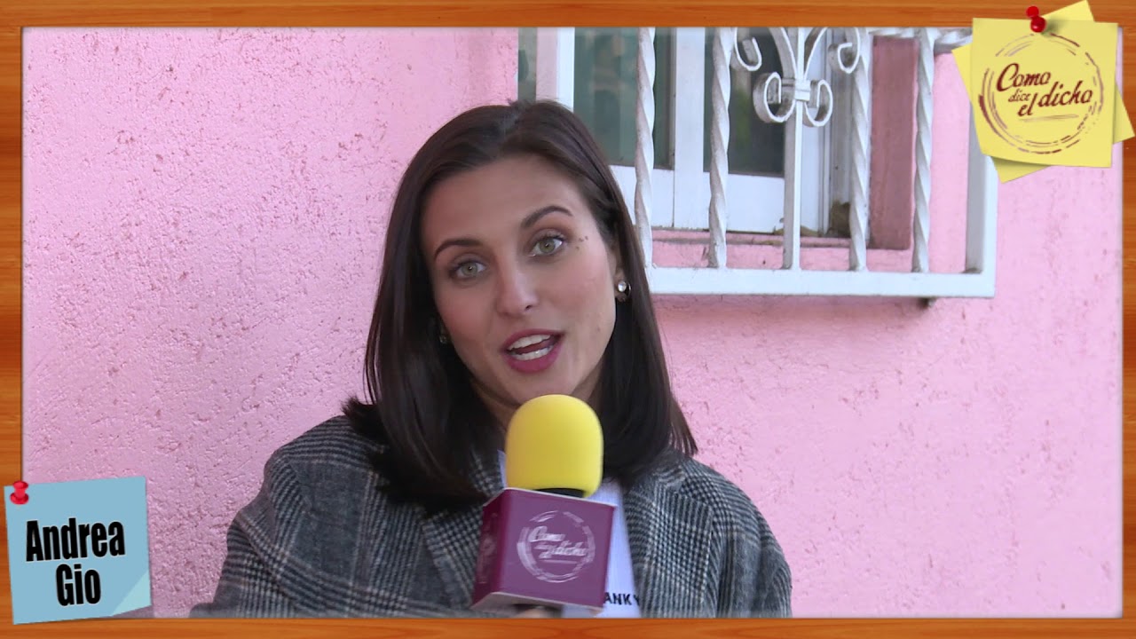 ENTREVISTA ANDREA GIO COMO DICE EL DICHO - YouTube