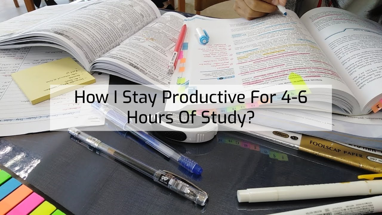 How I Stay Productive 4-6 Hours Of Study? - YouTube
