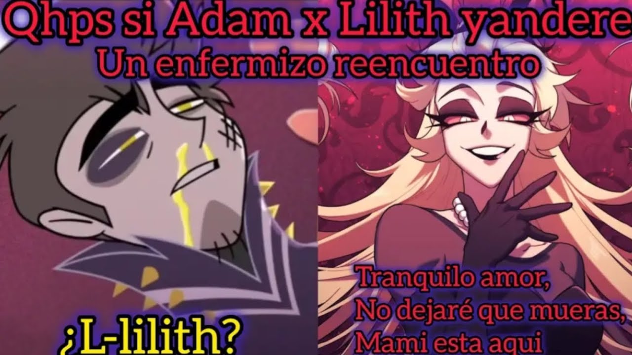 ADAM X LILITH YANDERE|PARTE 1 (Prologo,cap 1,cap 2) - YouTube