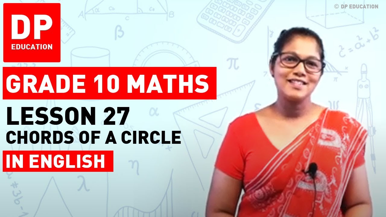 Lesson 27. Chords of a Circle | Maths Session for Grade 10 #DPEducation ...