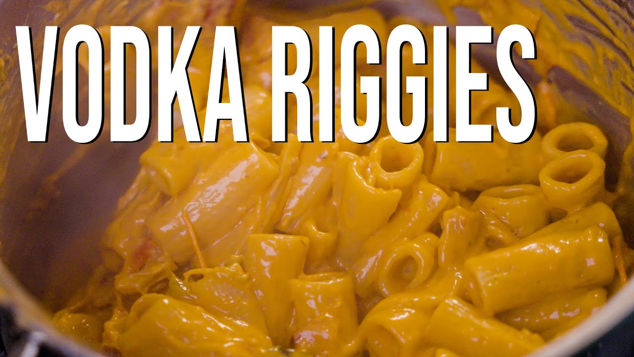 VODKA RIGGIES; The Greatest Pasta Ever Made - YouTube