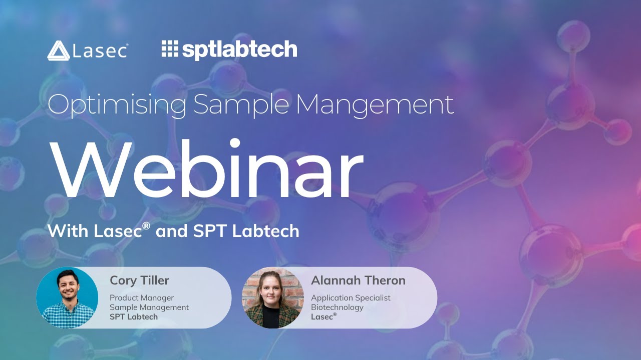 Optimising Sample Management with LASEC and SPT Labtech | Webinar Replay - YouTube