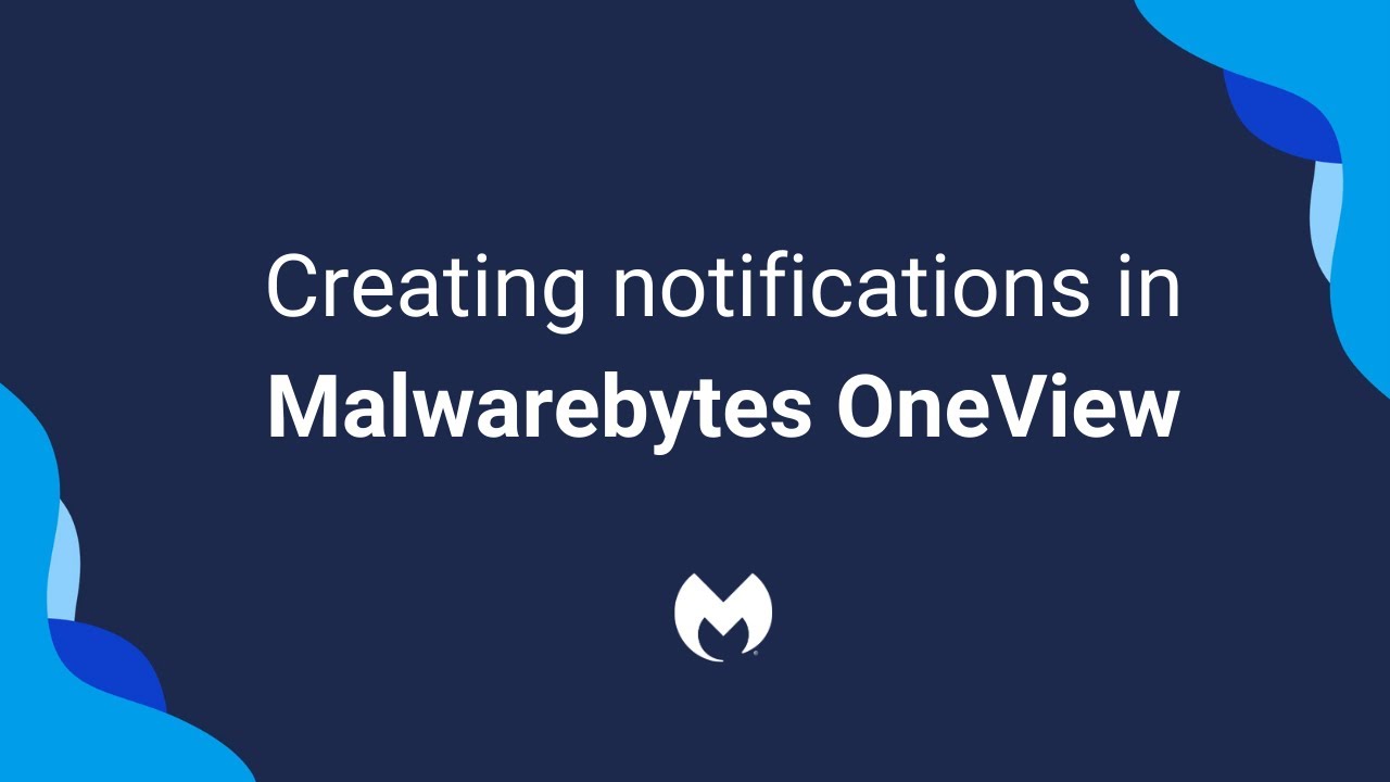 Set up notifications in Malwarebytes OneView - YouTube