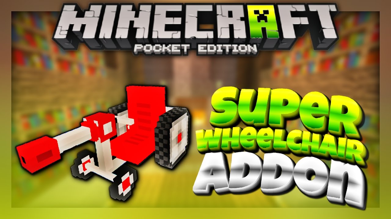 SUPER WHEELCHAIR IN MCPE 1.0 - Minecraft PE 1.0 Addon - ( Minecraft ...