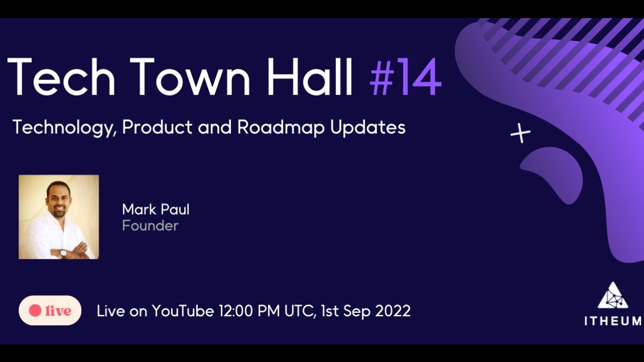 Itheum Tech Town Hall #14 | Updates from Mark Paul - Founder, Itheum ...
