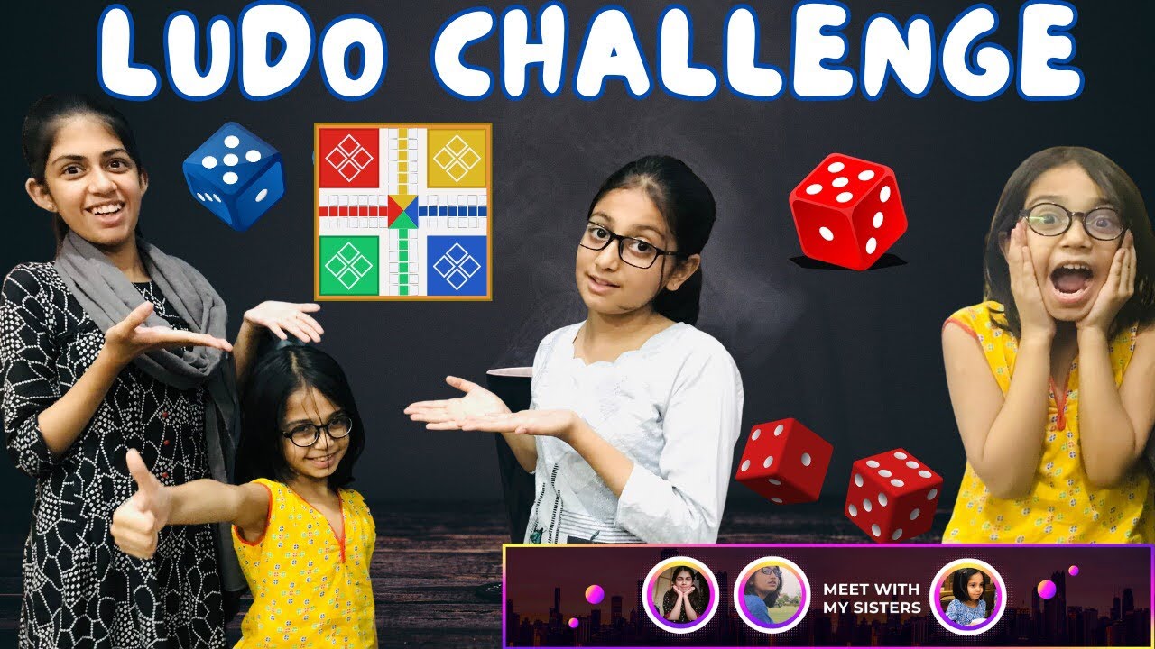 Ludo Challenge | Meet With My Sisters | #ludochallenge #challenges # ...