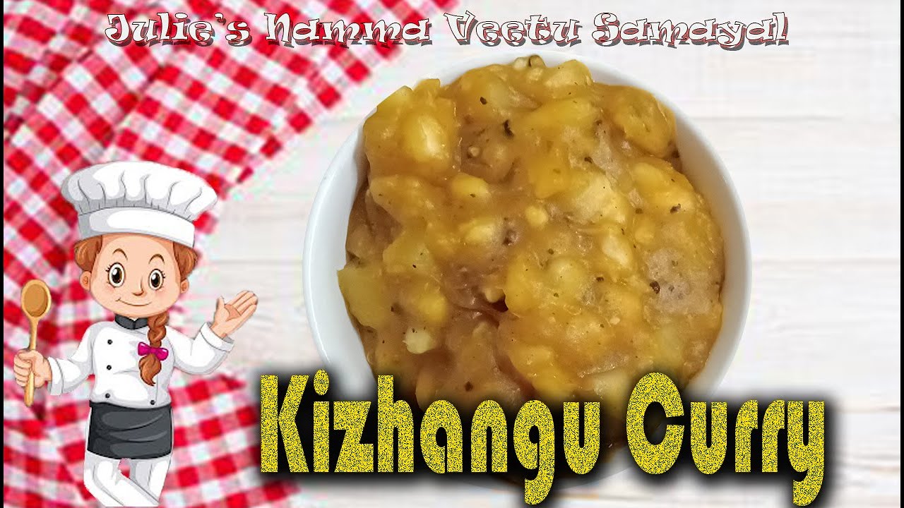 Kizhangu Curry | How to make Kizhangu Curry in Tamil | Kizhangu recipe ...