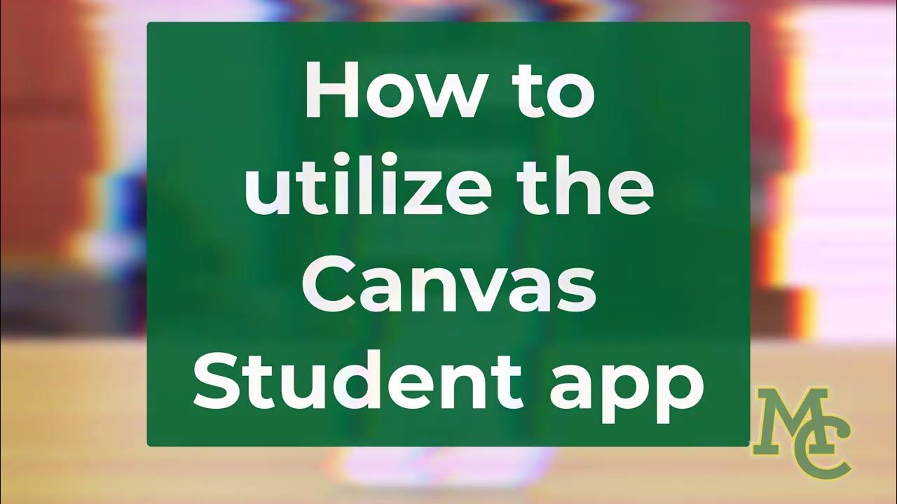 Canvas Student App Tutorial - YouTube