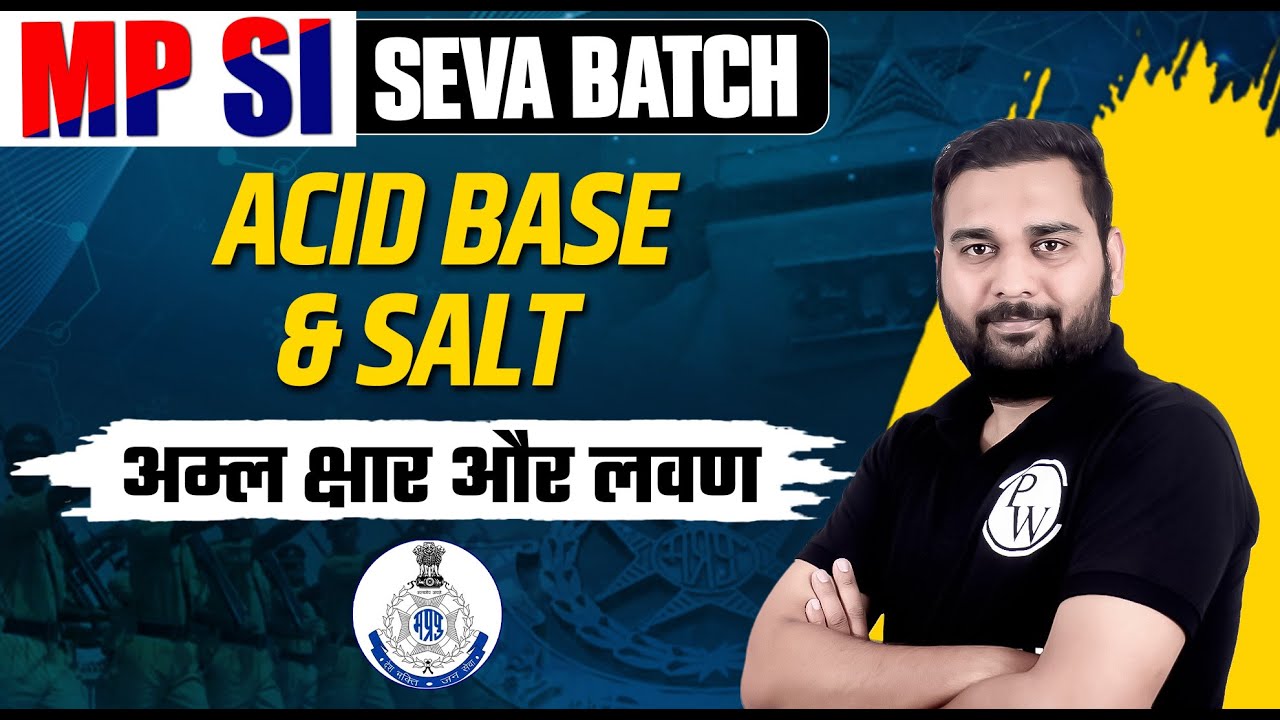 MP SI 2023 | Acid, Base and Salt | Science | MP SI Complete Preparation ...