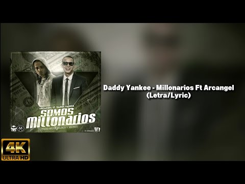 Millonarios - Daddy Yankee Ft Arcángel (Letra)