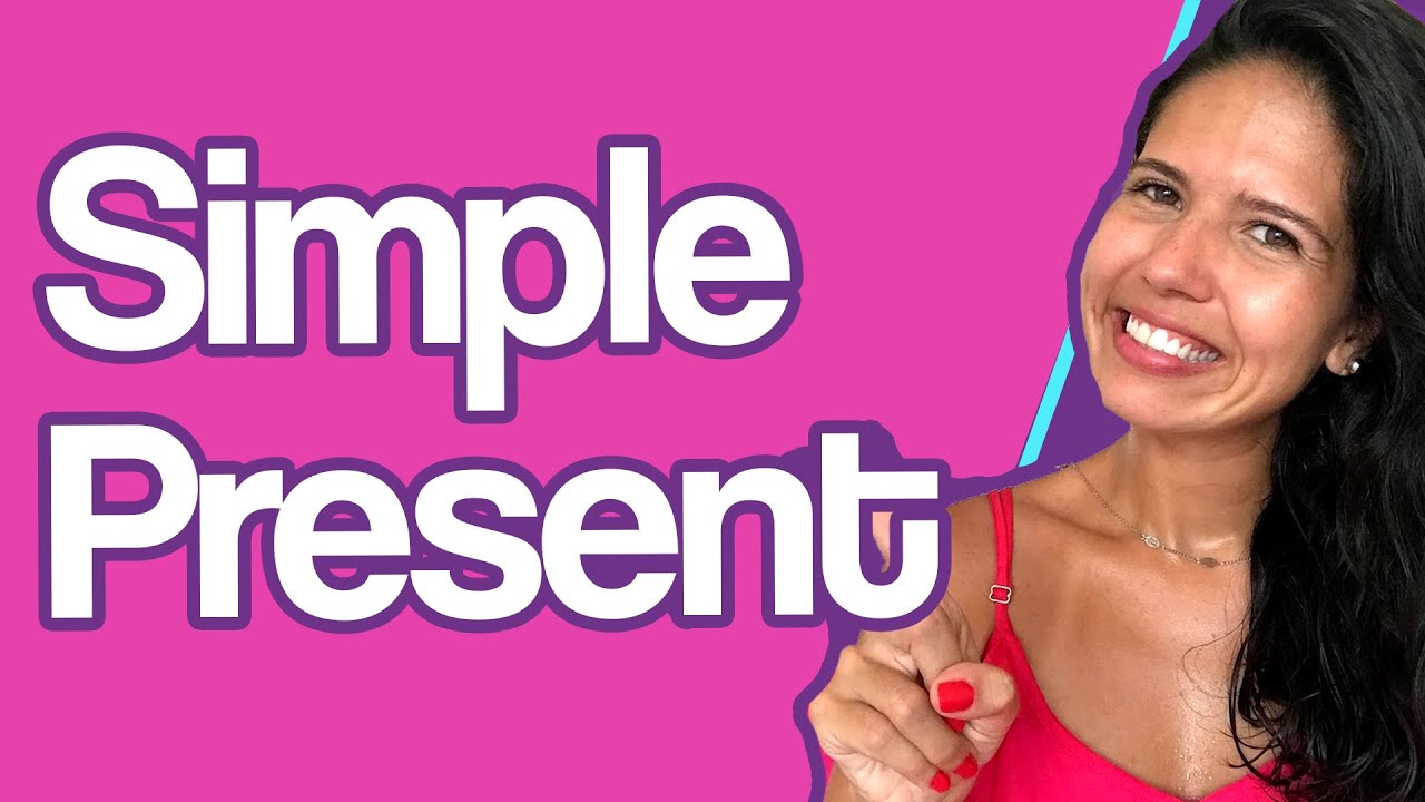 Simple Present O Que é E Como Usar Youtube