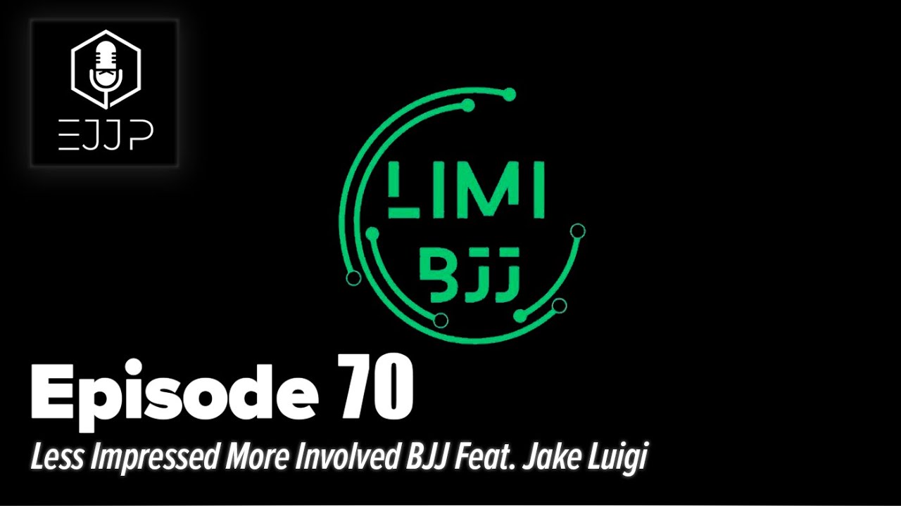The Everyday Jiu Jitsu Podcast Ep 70: Less Impressed More Involved BJJ ...
