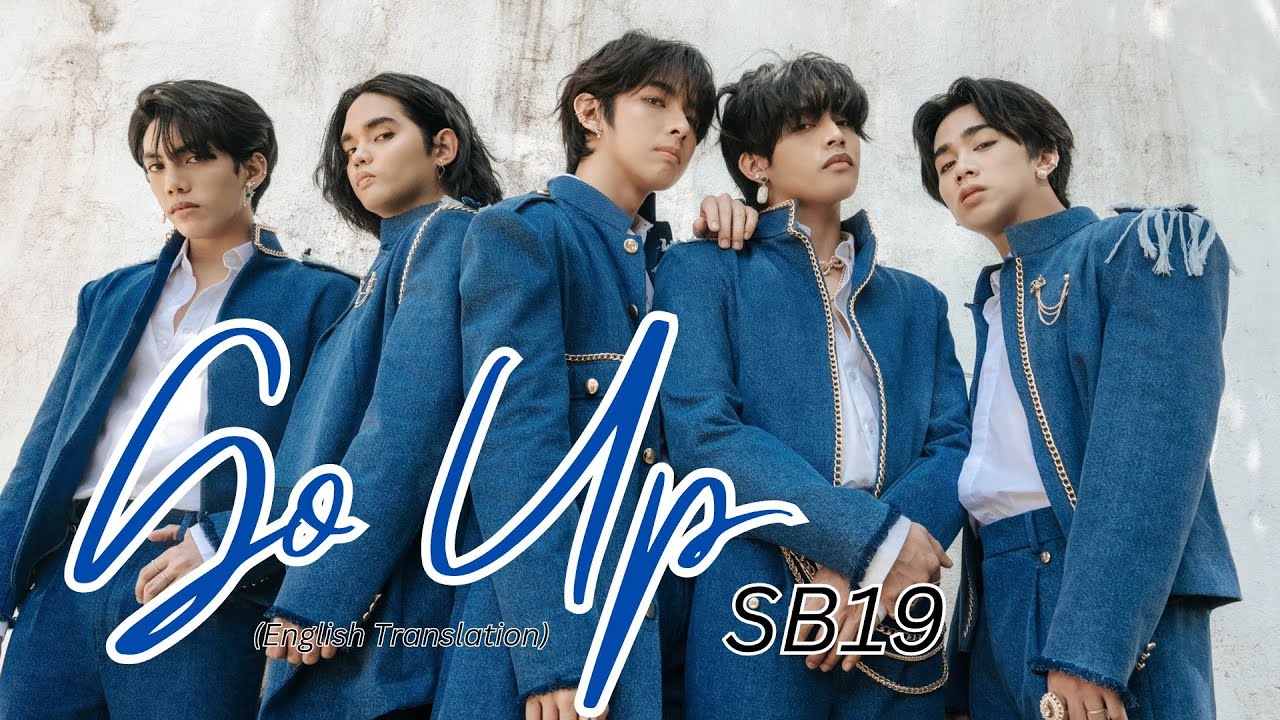 Go Up by SB19 (English Translation) LEARN TAGALOG #GoUp #SB19 #GoUpSB19 ...