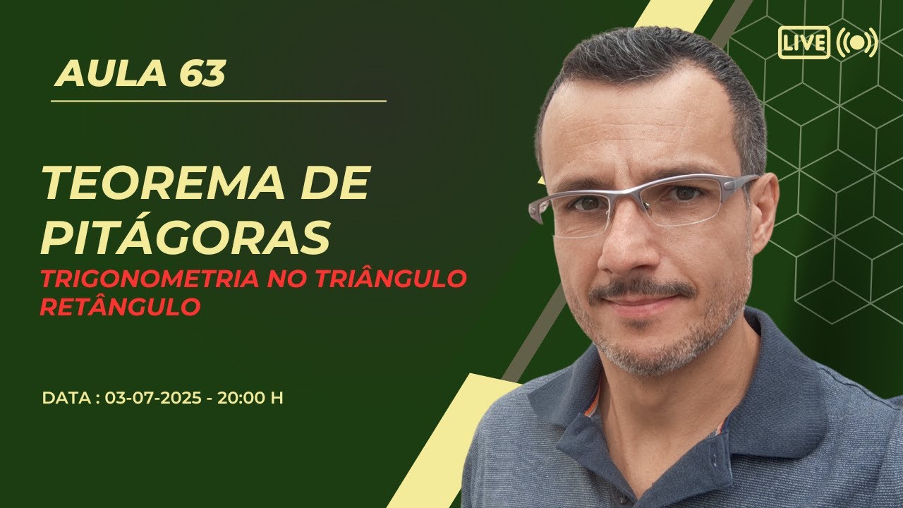 Teorema de Pitágoras e Trigonometria no Triângulo Retângulo | Aula #063 - YouTube