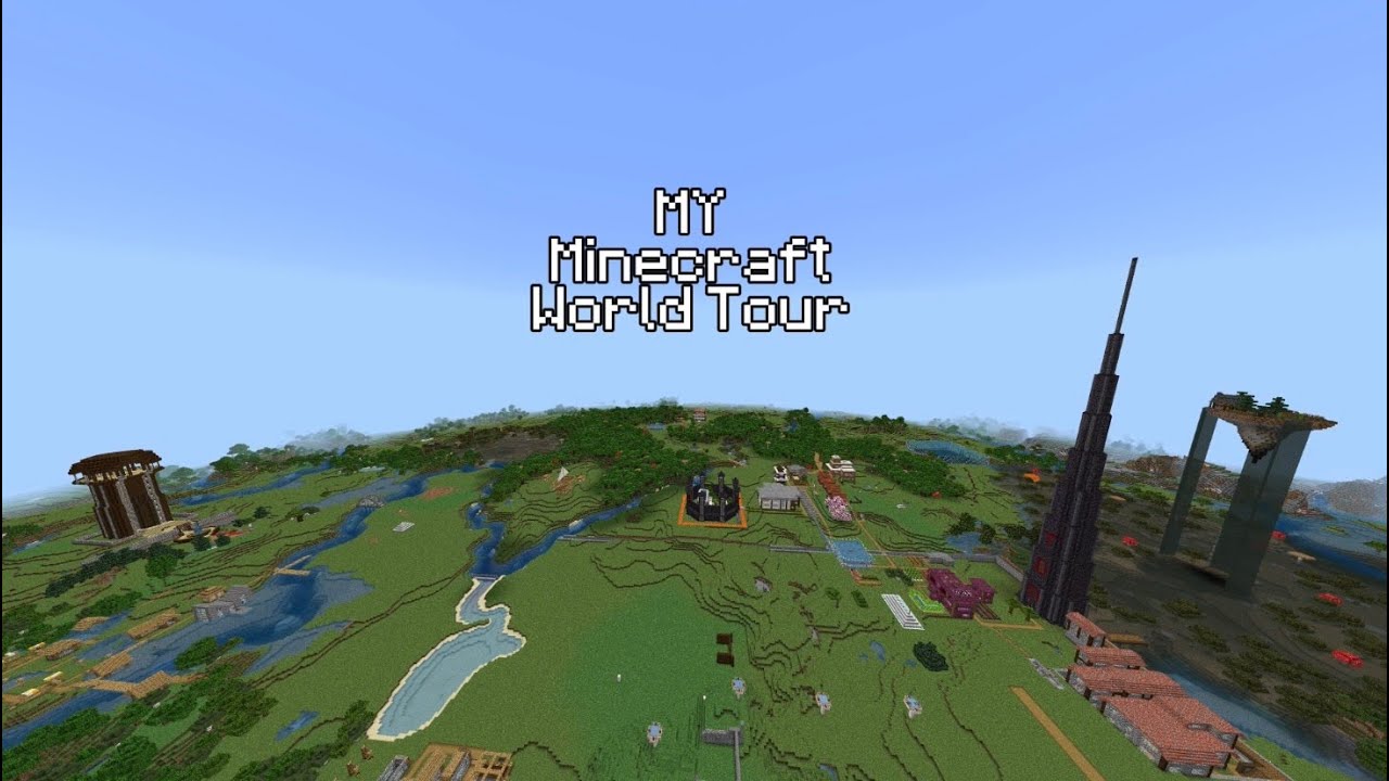 MY Minecraft World Tour!! - YouTube