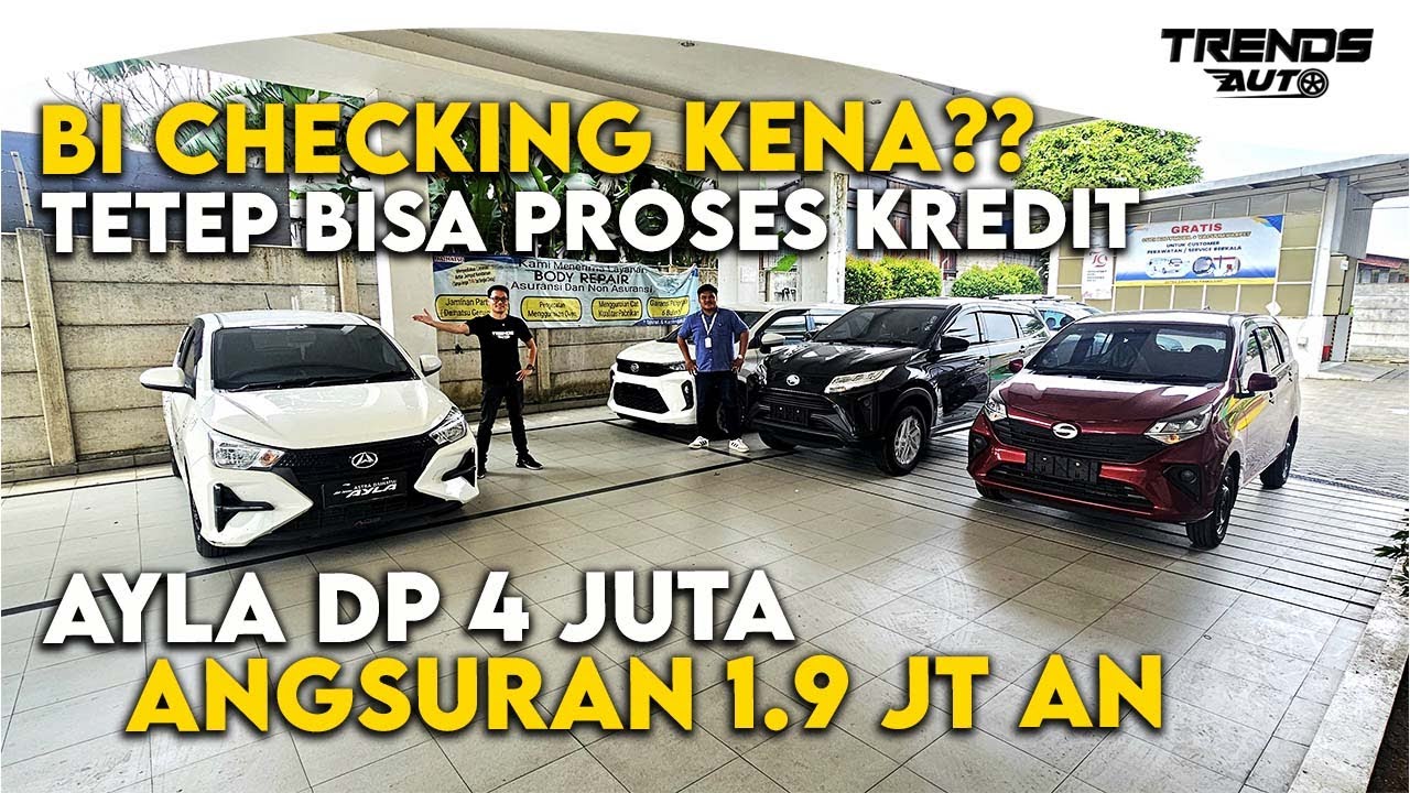AYLA DP 4 JUTA / ANGSURAN 1 JUTA AN !! DATA JELEK BISA PROSES KREDIT DI ...