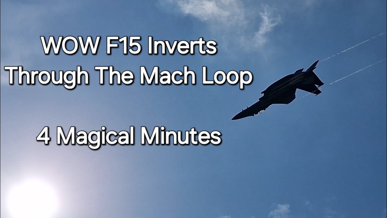 WOW!! AMAZING! F15 Eagles in the Mach Loop, Fighter Jet inverted ...
