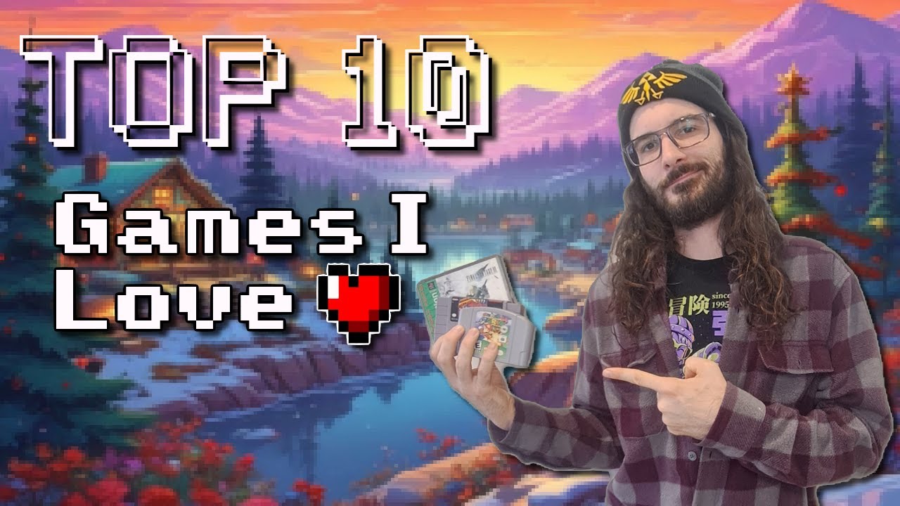 These are a few of my favorite games... (Top 10 Games I Love! ) - YouTube