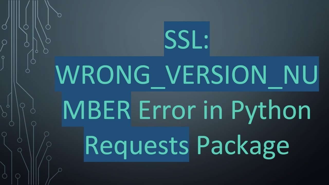 Ssl Wrongversionnumber Error In Python Requests Package Youtube