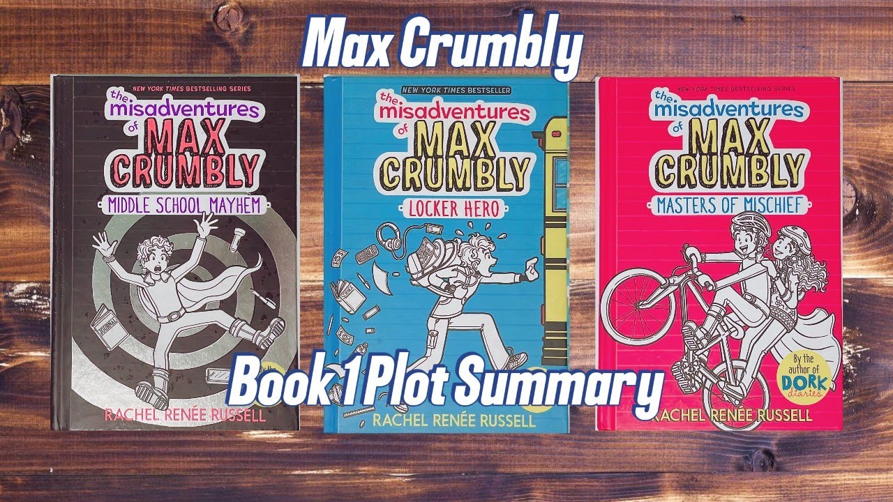 THE MISADVENTURES OF MAX CRUMBLY Series Explained | Book 1: Locker Hero ...