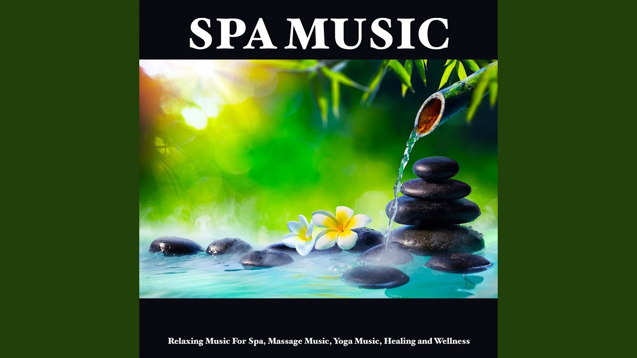 Spa Music Relaxation - YouTube