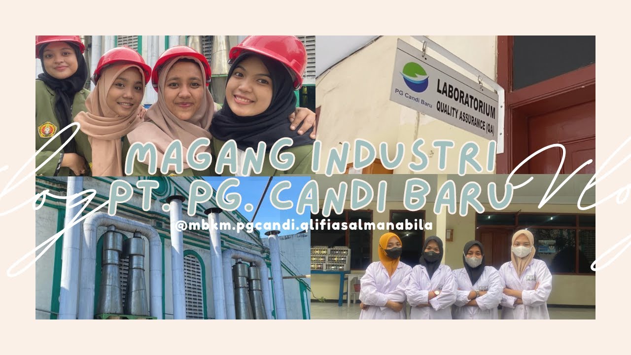MAGANG INDUSTRI PT. PG. CANDI BARU SIDOARJO || TEKNIK KIMIA UPN ...