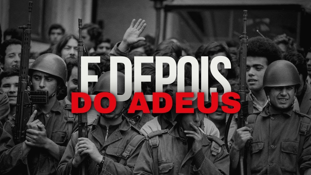 E depois do Adeus | 50 anos do 25 de Abril - YouTube
