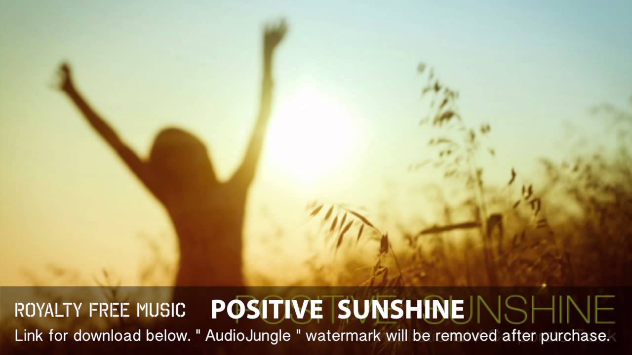Positive Sunshine - Instrumental / Background Music (Royalty Free Music ...