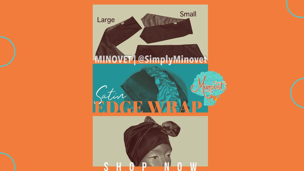 NEW - Satin Edge Wraps by Minovet - YouTube