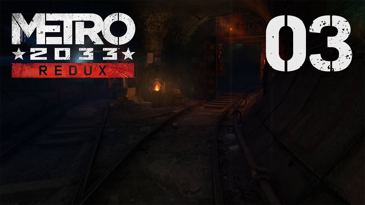 Metro 2033 Redux | Walkthrough 03 RIGA - YouTube