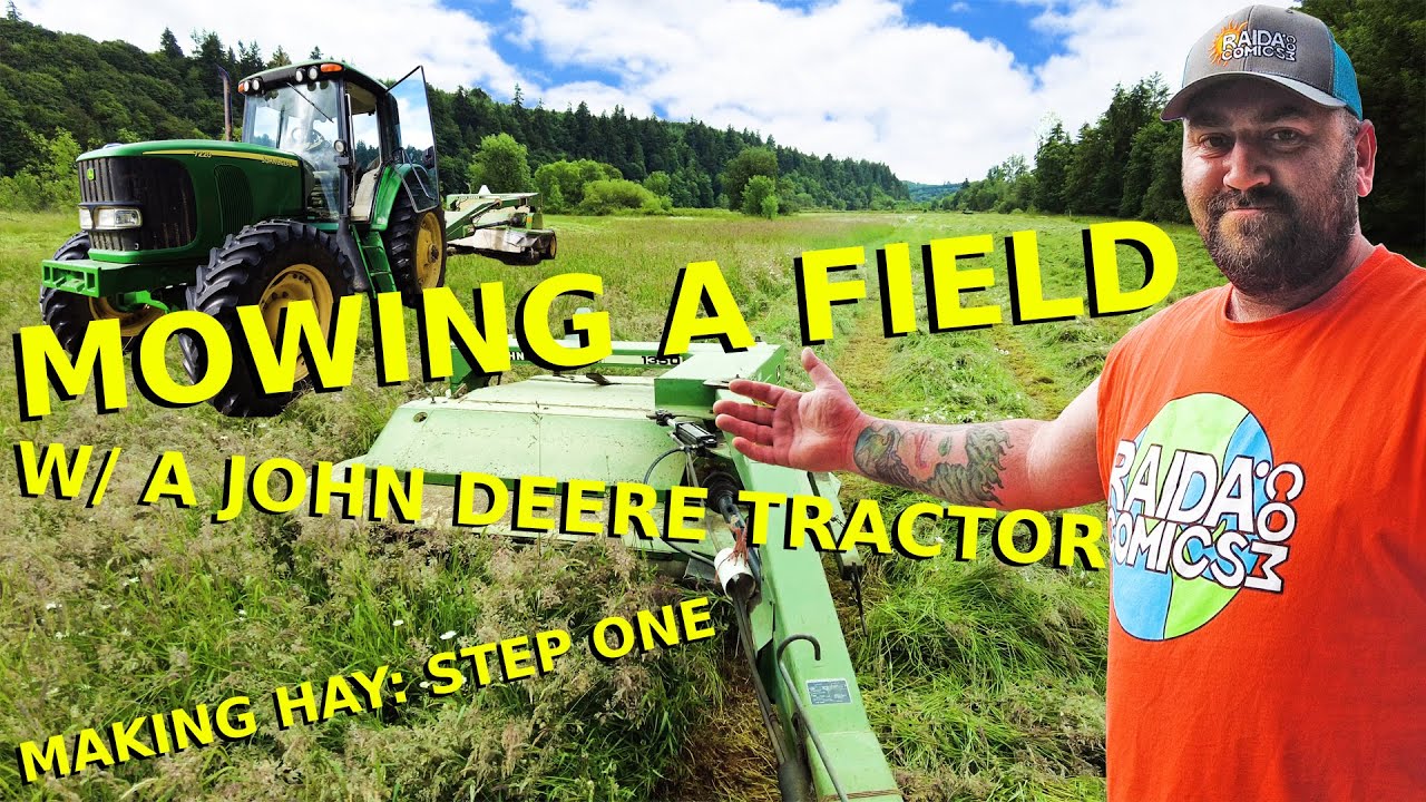 Mowing A Field w/ a John Deere Mower [Making Hay] #farming - YouTube