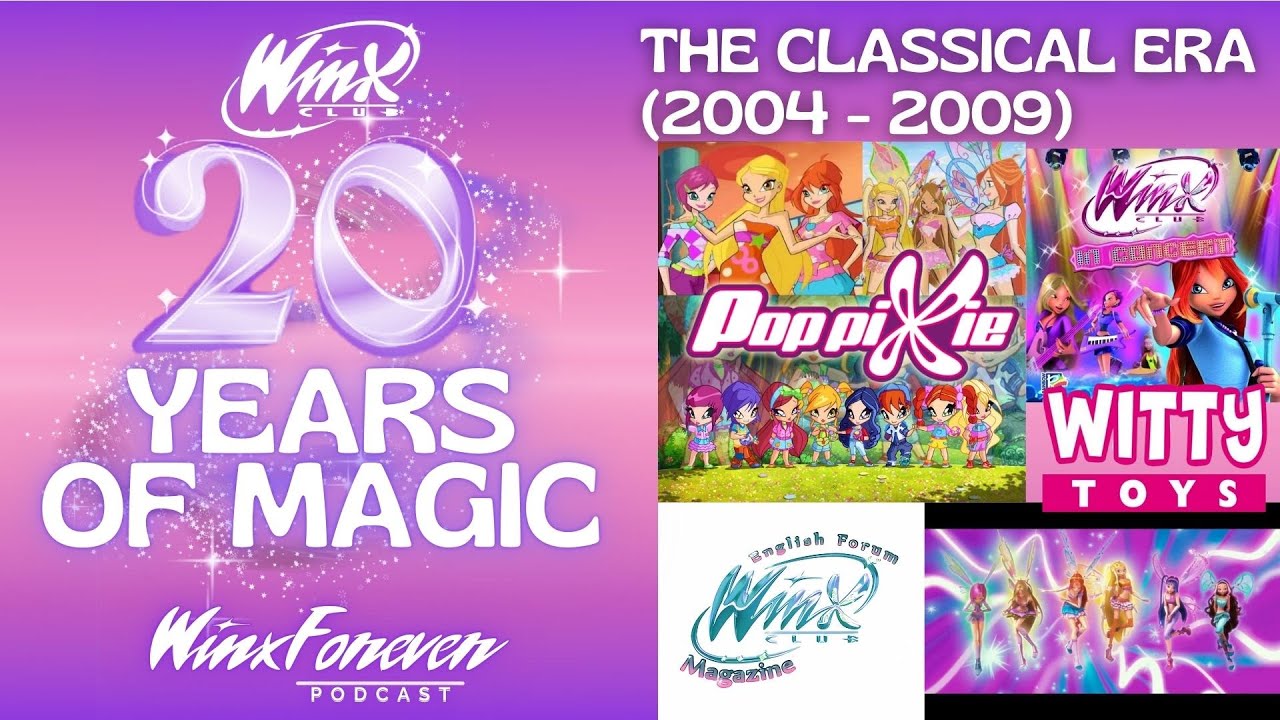 The Classical Era of Winx Club - 20 years of MAGIC | WinxForeverPodcast ...