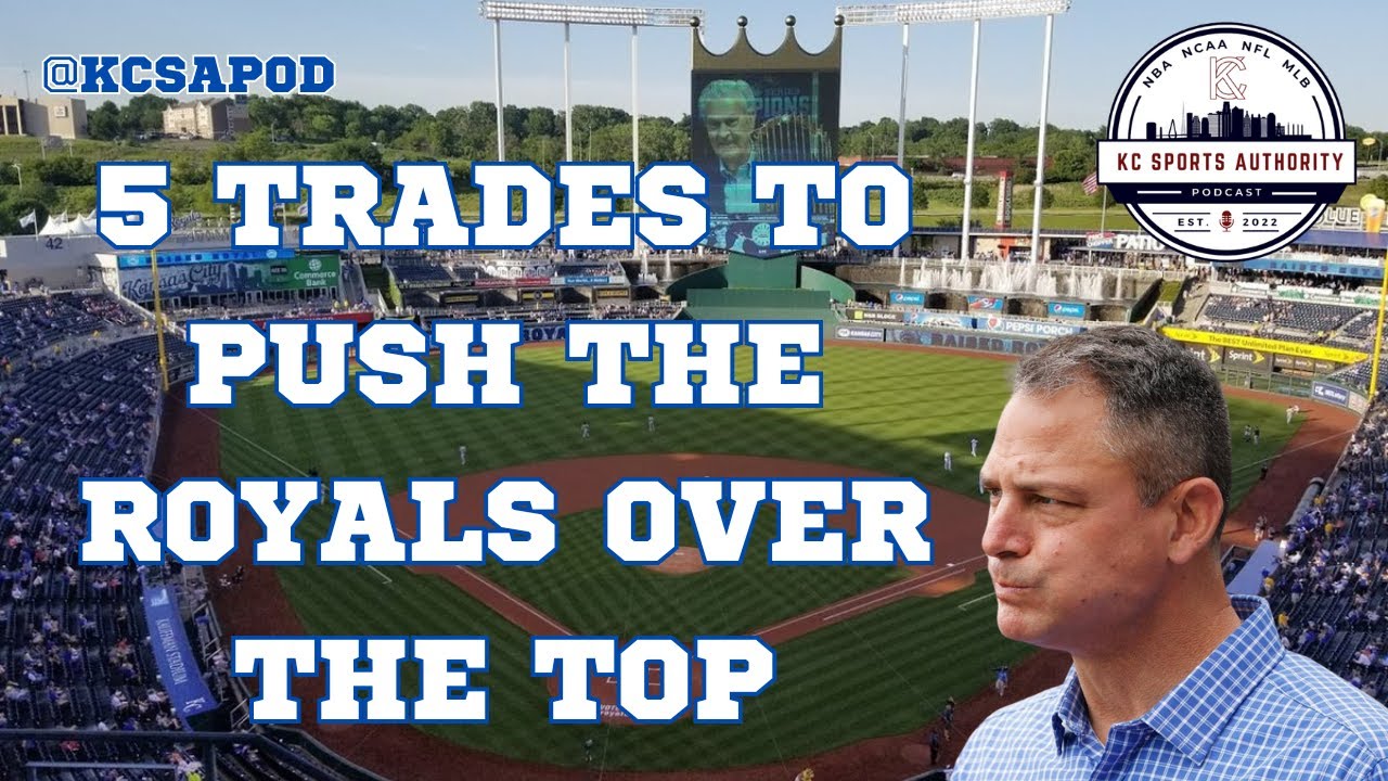 Kansas City Royals: 5 Trade Ideas at the Deadline - YouTube