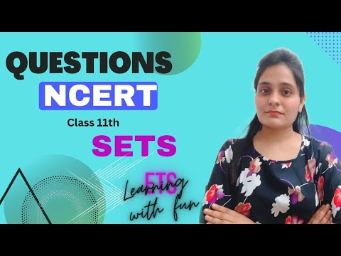 SETS | CLASS 11 | NCERT | QUESTIONS | MATHS WITH FAKHRA MA'AM ETS - YouTube