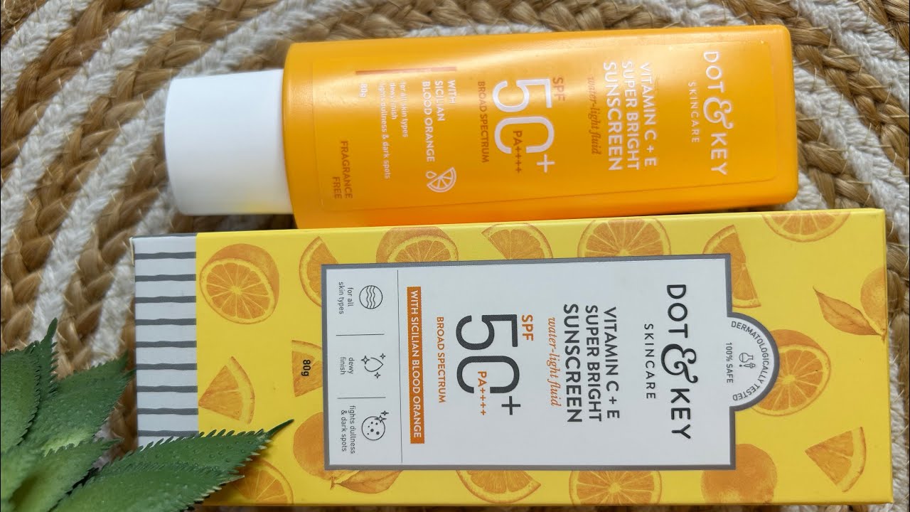 Glowing Sunscreen | Dot And Key Sunscreen Review | Dot And Key Vitamin ...