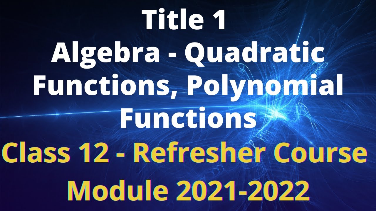 Class 12 Mathematics/Refresher Course Module / Title 1 /Algebra ...