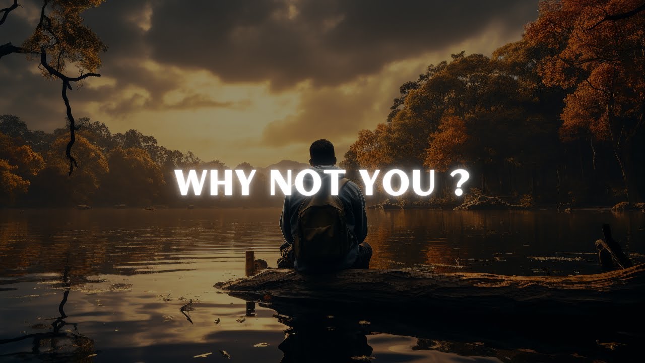 WHY NOT YOU ? - YouTube