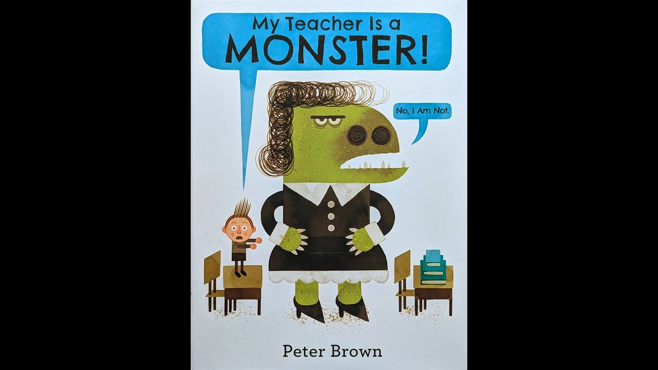 Kids Book Read Aloud: 👒 My Teacher Is A Monster - YouTube