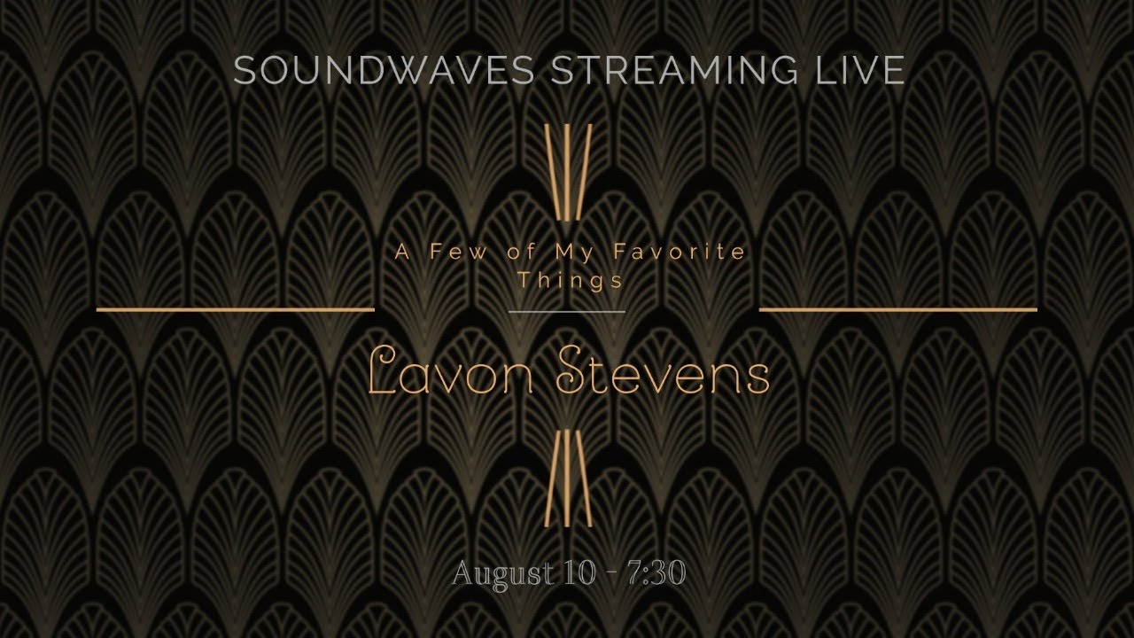 A Few of My Favorite Things - Lavon Stevens - YouTube