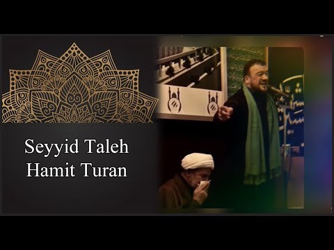Hamit Turan hocamizin anisina - Seyyid Taleh - Yalqizam Huseyn