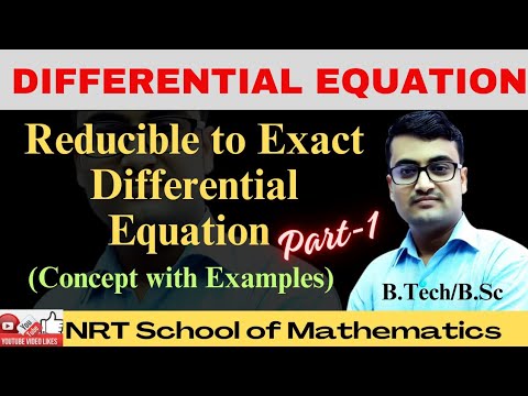 Reducible Exact Differential Equation (Part-1) | Differential Equation ...