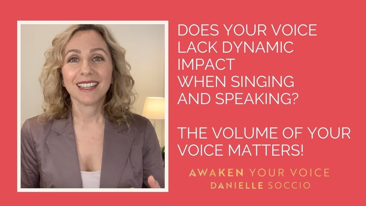 To make impact the volume and dynamics of your voice matters, when ...