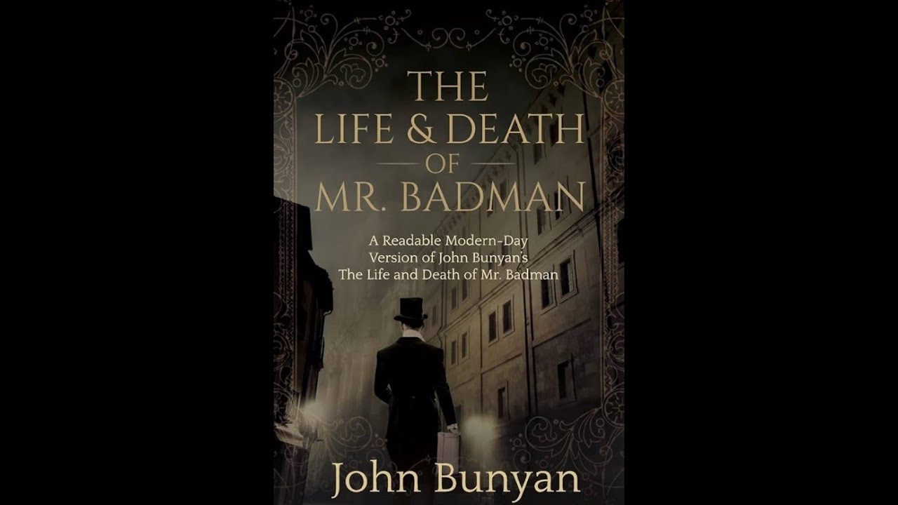 The Life and Death of Mr. Badman by John Bunyan - Audiobook - YouTube