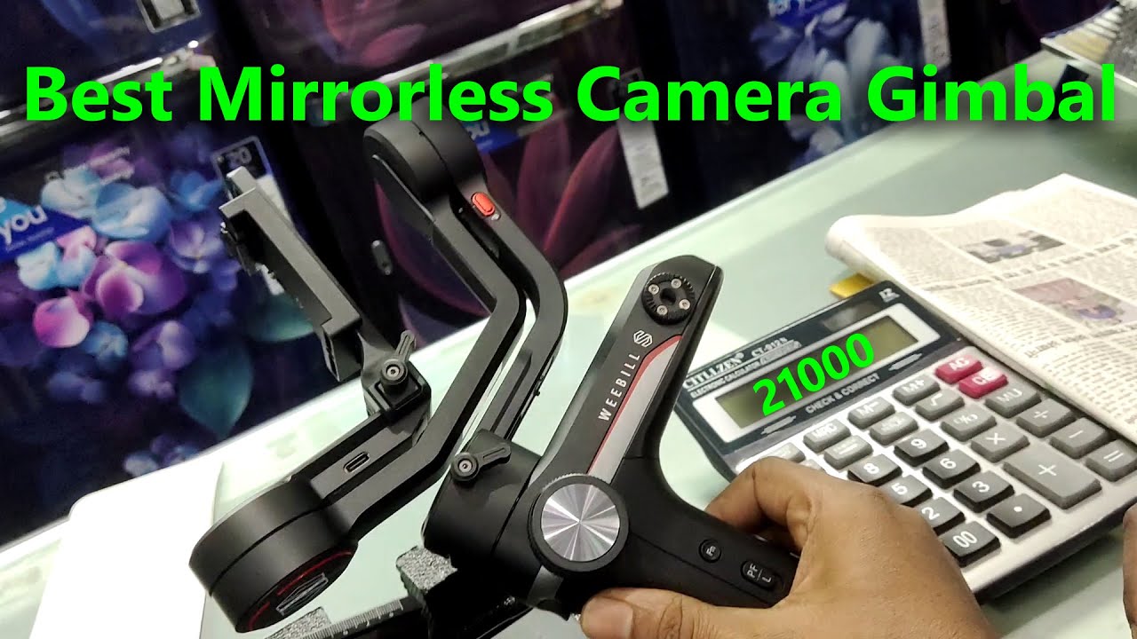Zhiyun Weebill S Gimbal Quick Unboxing II Best Gimbal for Mirrorless ...