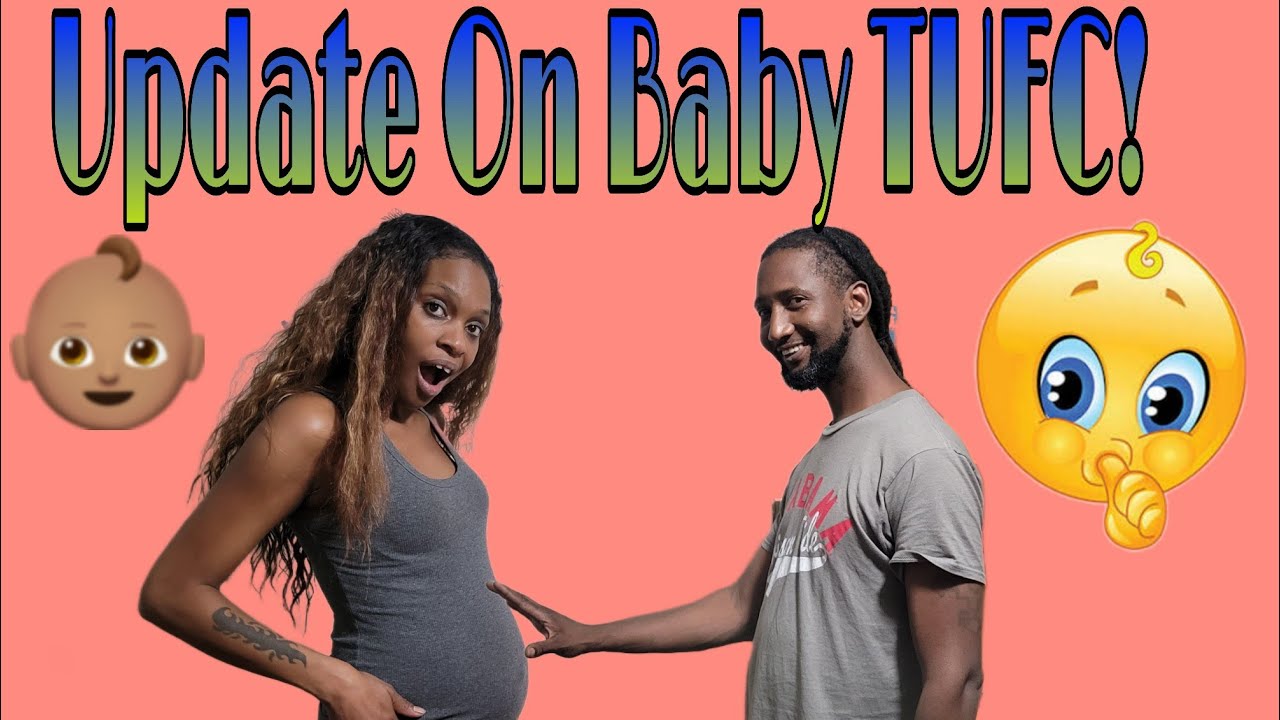 UPDATE ON BABY TUFC!🤰🏿👶🏿 - YouTube