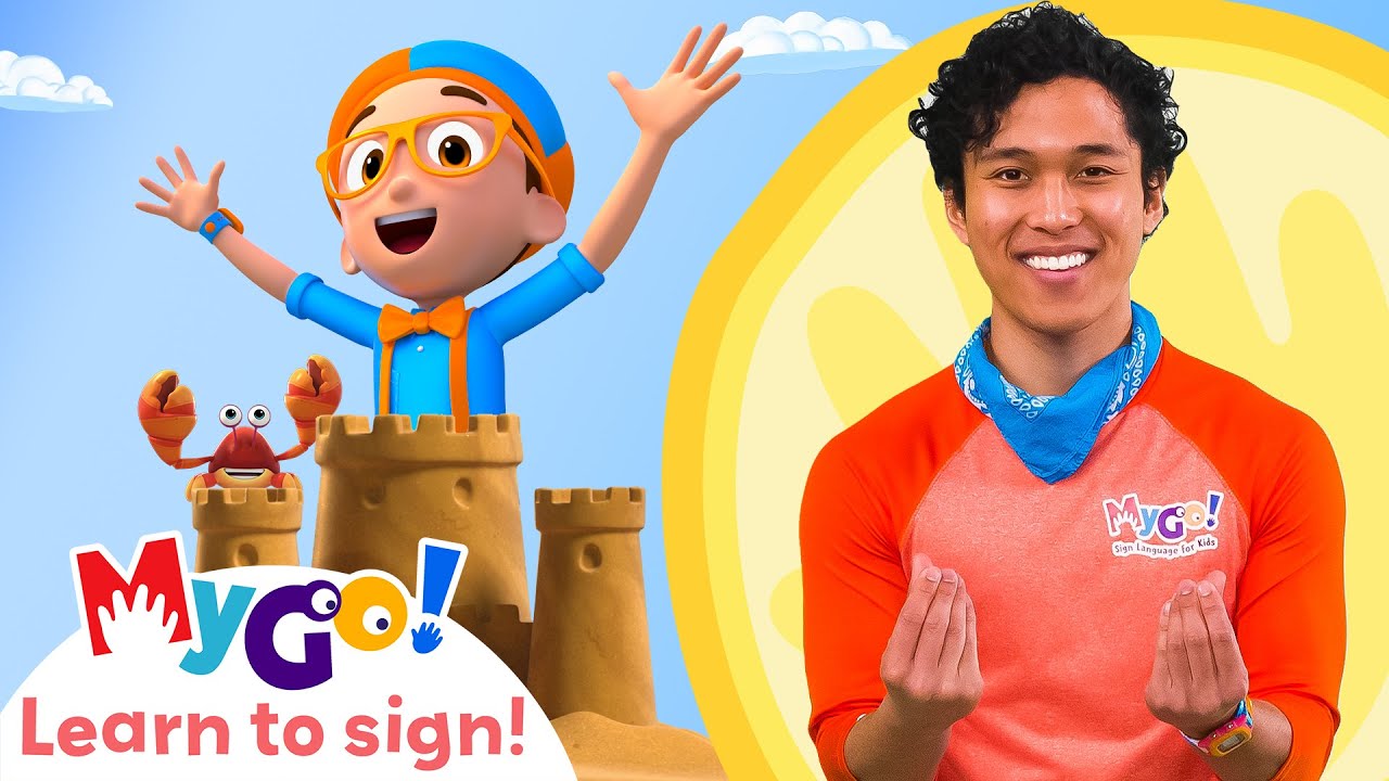 Learn Sign Language with Blippi Wonders! | Sandcastle | MyGo! | ASL for ...