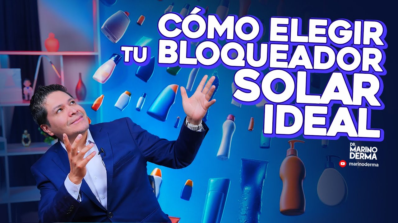 COMO ELEGIR TU PROTECTOR SOLAR IDEAL || Recomendaciones de un ...