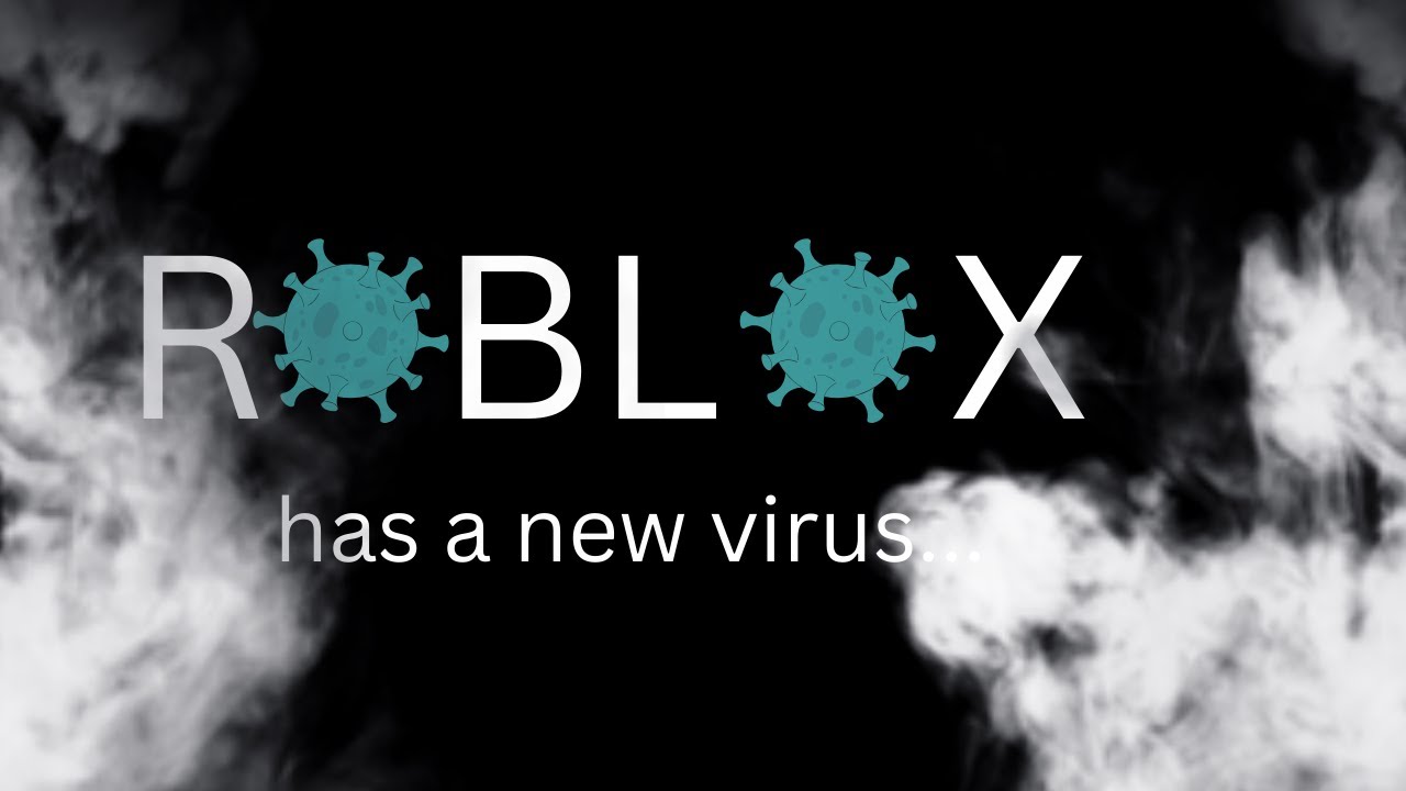 Roblox has a new virus... - YouTube