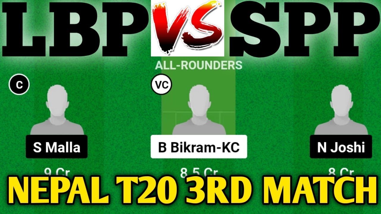 LBP vs SPP dream11, LBP vs SPP dream11 prediction, Lumbini Province vs ...